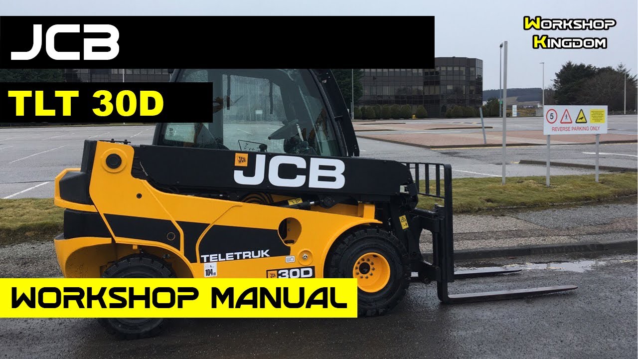 JCB TLT 30D High Lift TLT 35D TLT 35D Workshop Service Repair Manual ...