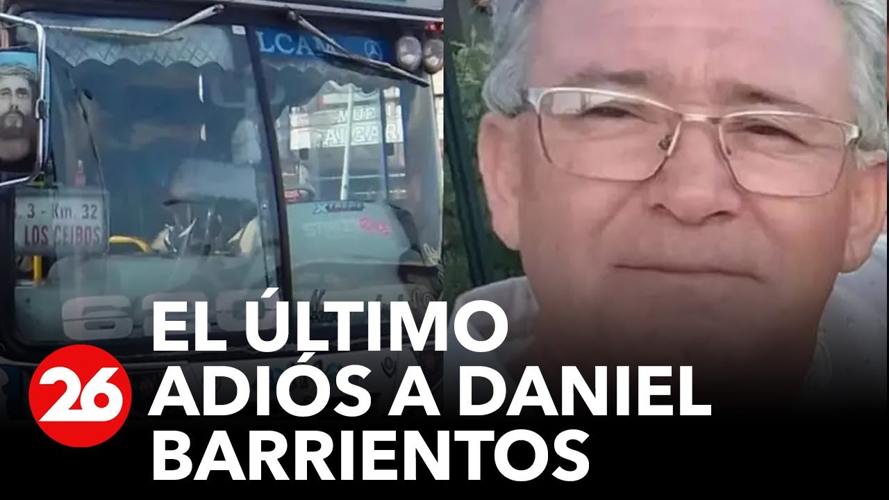 Así fue el doloroso último adiós a Daniel Barrientos, el colectivero ...