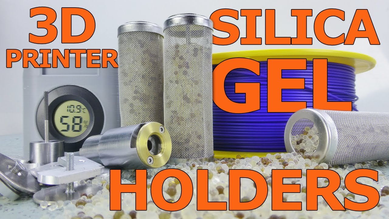 All Metal Silica Gel Holders & 3D Printing Tips - YouTube