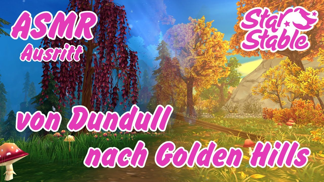 Star Stable [SSO] ASMR Ausritt - von Dundull nach Golden Hills - YouTube