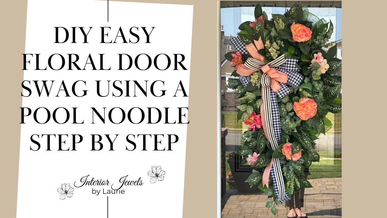 Easy DIY Floral Door Swag using a pool noodle step by step - YouTube