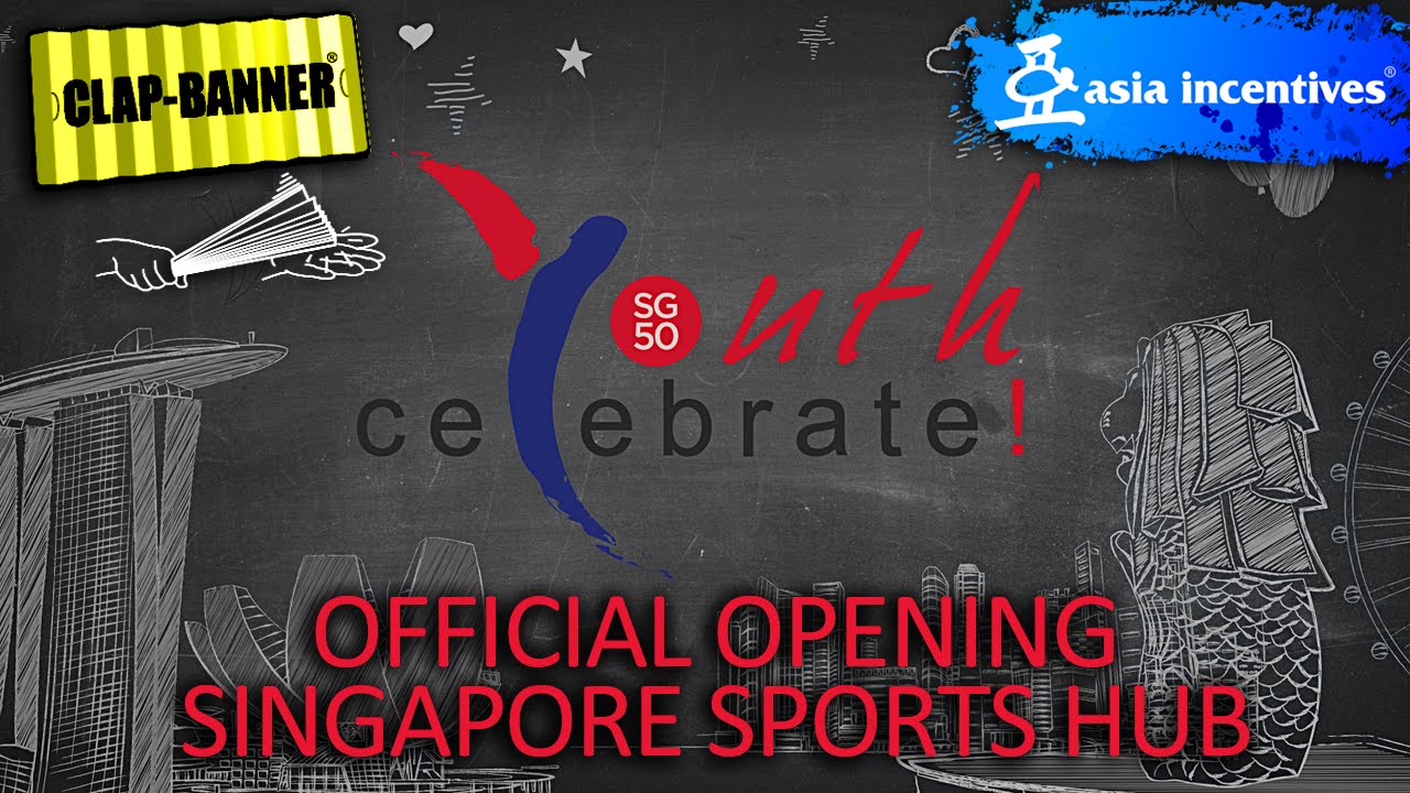 Clap-Banner MOE Youth Celebrate! SG50 Official Opening of the Sports ...