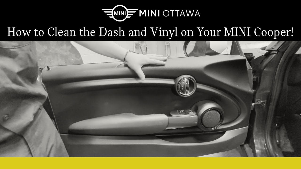 How to Clean the Dash and Vinyl on Your MINI Cooper! - YouTube