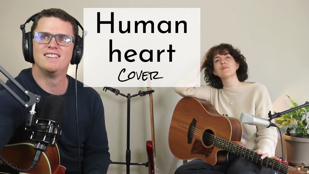human heart ️ coldplay cover - YouTube