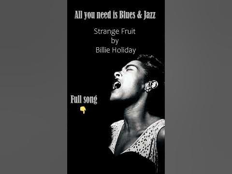 Strange Fruit by Billie Holiday - YouTube