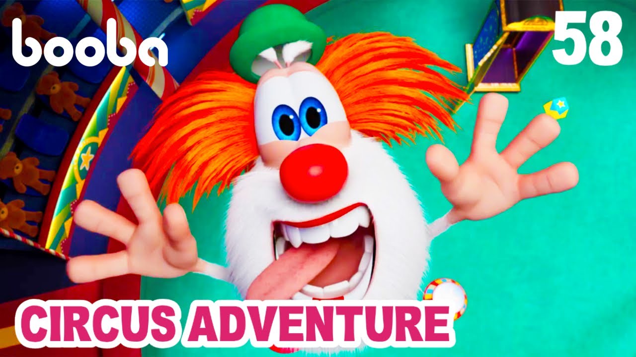 Booba - Circus Adventure (Episode 58) 🎪 🤡 Best Cartoons for Babies ...