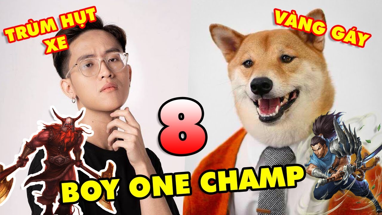 TOP 8 Boy One Champ đình đám nhất LMHT server Việt Nam hiện nay: Cậu ...