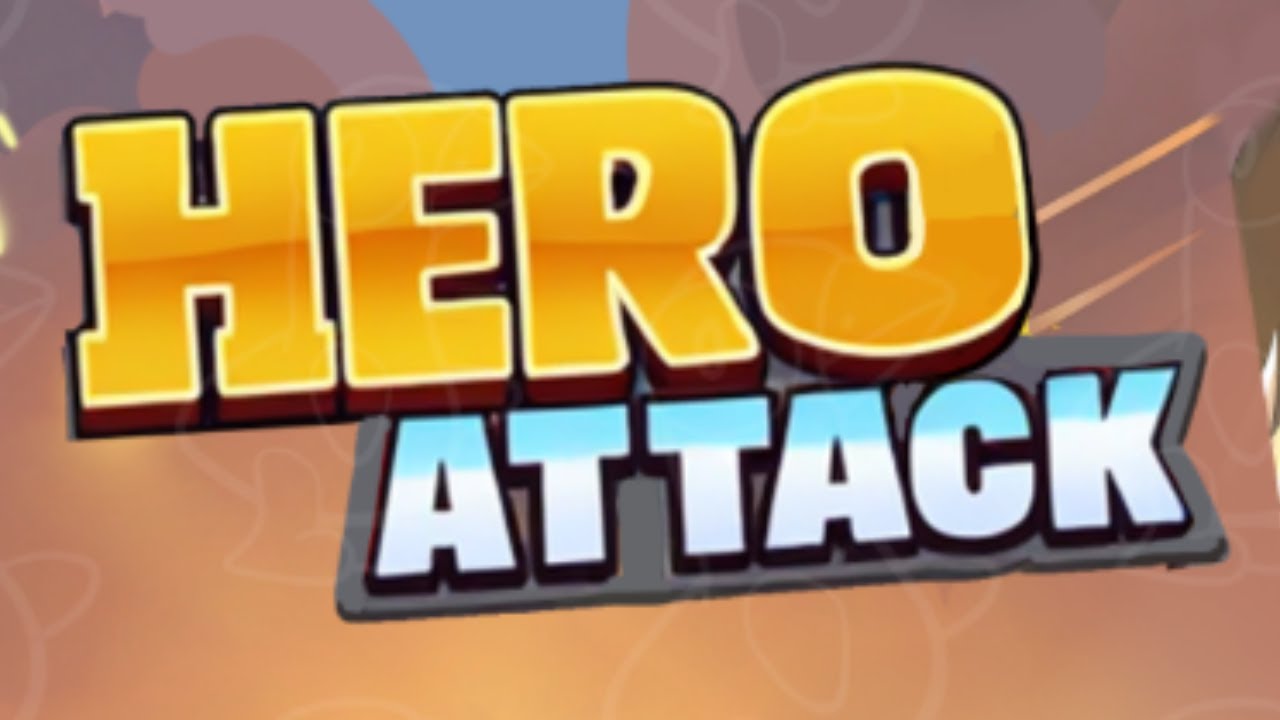 Hero Attack Gameplay Android Mobile - YouTube