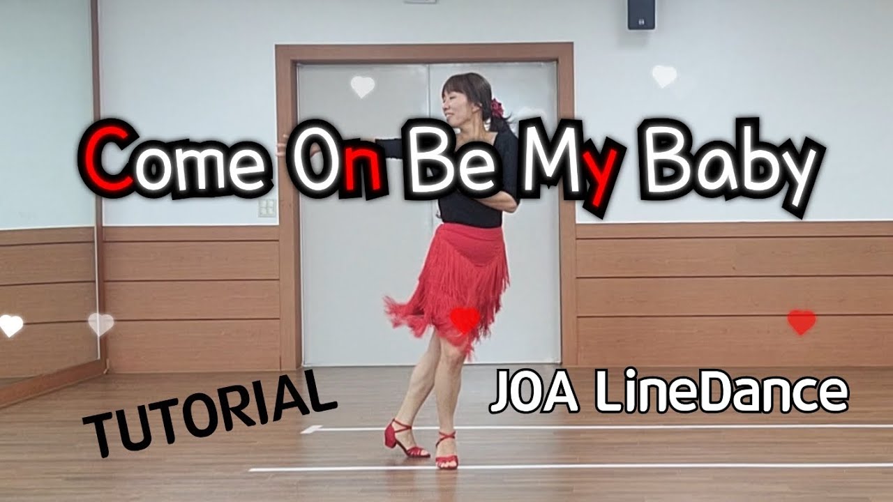 Come On Be My Baby LineDance(Tutorial)(High Beginner) #평택조아라인댄스설명 #초급라인댄스 - YouTube