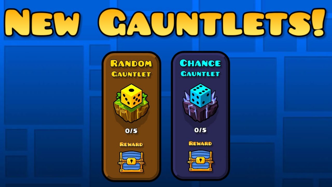 How To Play The New Gauntlets In Geometry Dash 2.208 (Chance Gauntlet ...