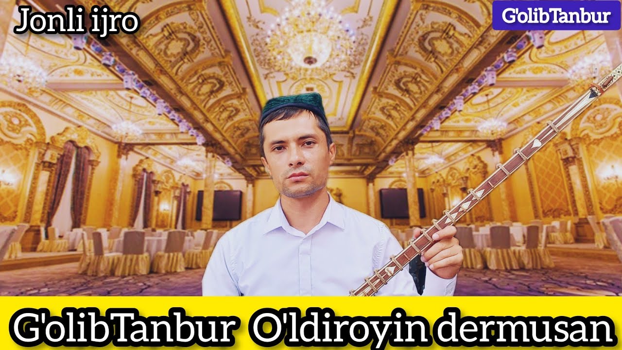 G'olib Tanbur "O'ldiroyin dermusan Boborahim Mashrab - YouTube