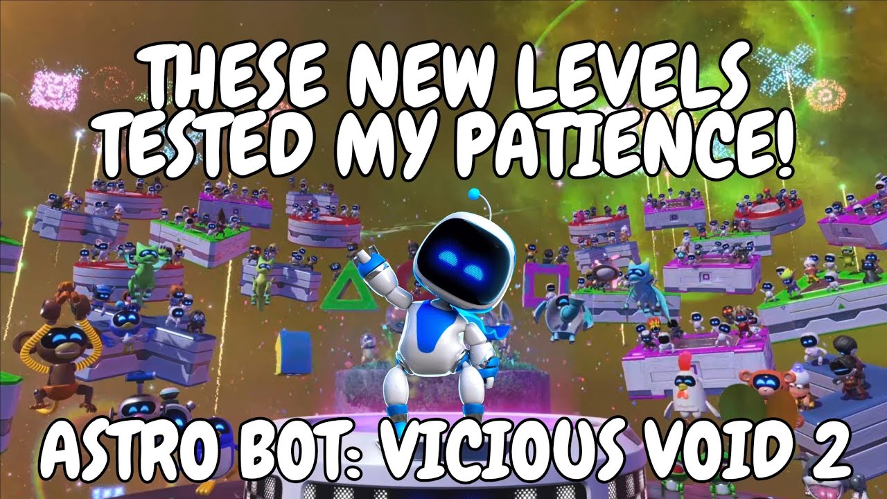 The NEW Astro Bot levels tested my PATIENCE! [Vicious Void 2] - YouTube