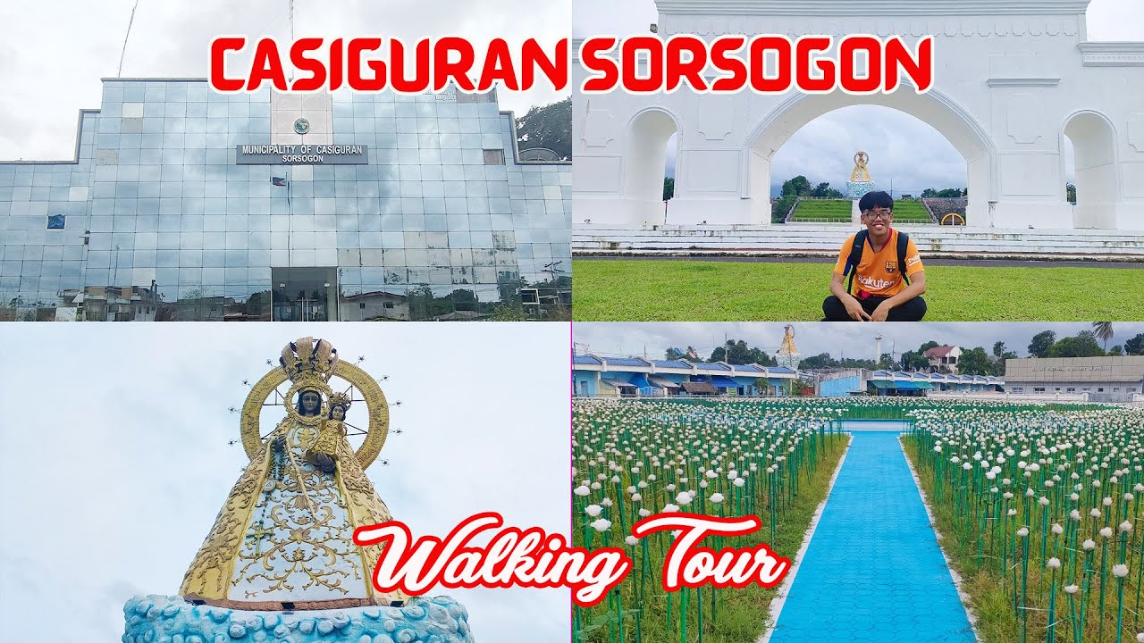CASIGURAN SORSOGON - Walking Tour | A High Class Municipality in ...