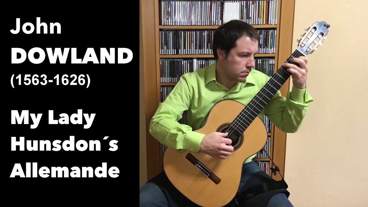 My Lady Hunsdon´s Allemande - John Dowland, José Manuel Velasco Martín ...