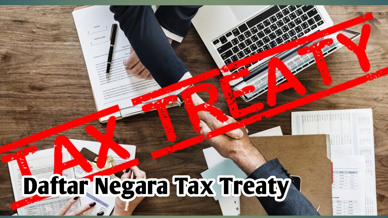 Daftar Negara Yang Memiliki Persetujuan Penghindaran Pajak Berganda P3B ...