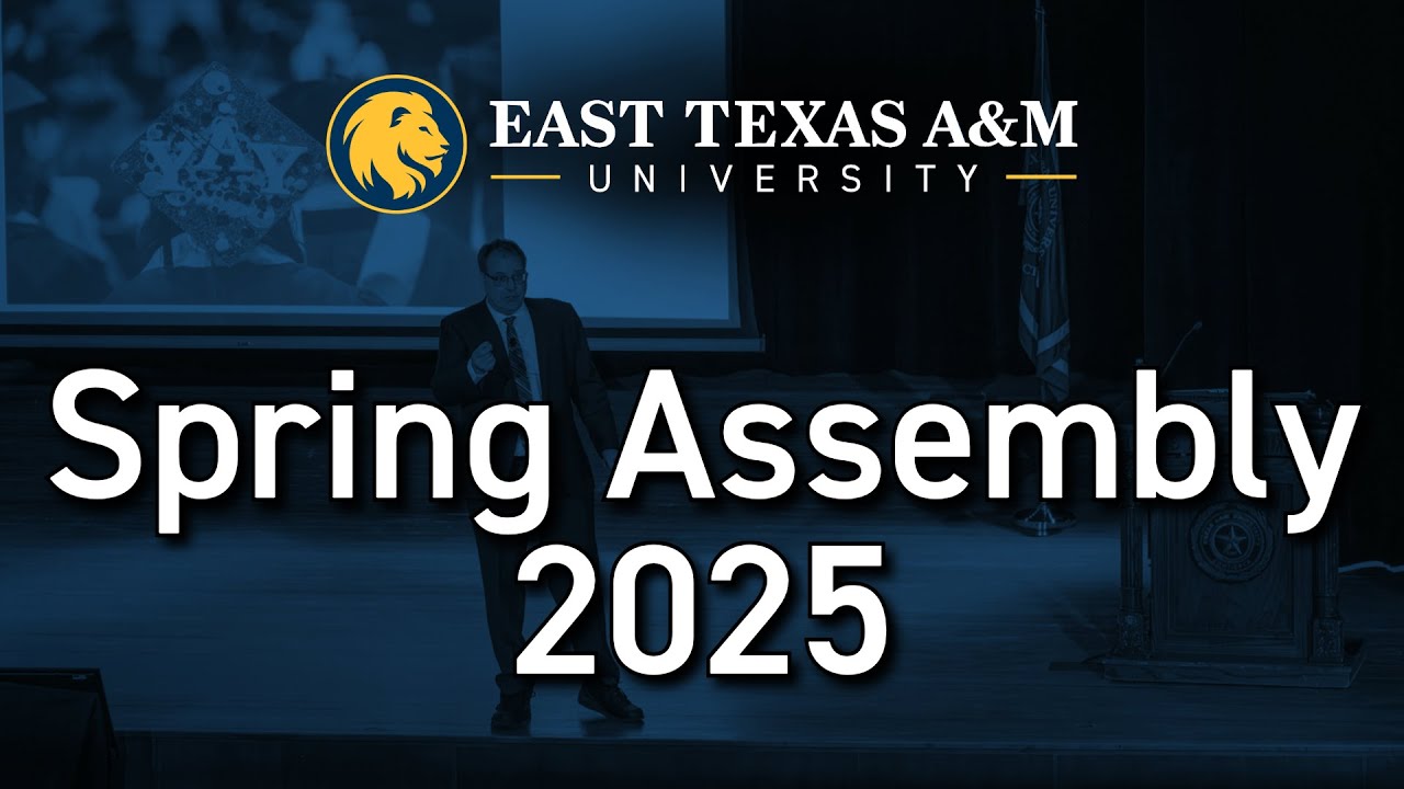ETAMU Spring Assembly 2025 - YouTube