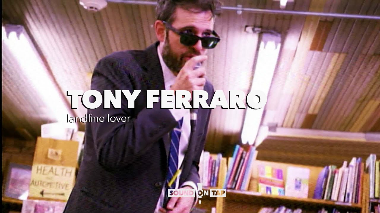 Tony Ferraro: "Landline Lover" | SOUND ON TAP - YouTube