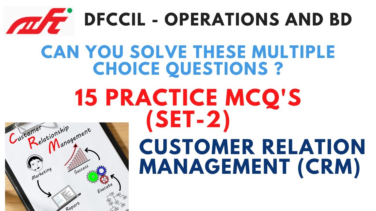 Customer Relationship Management Practice MCQ s For DFCCIL Operations customer-relationship-management-practice-mcq-s-for-dfccil-operations