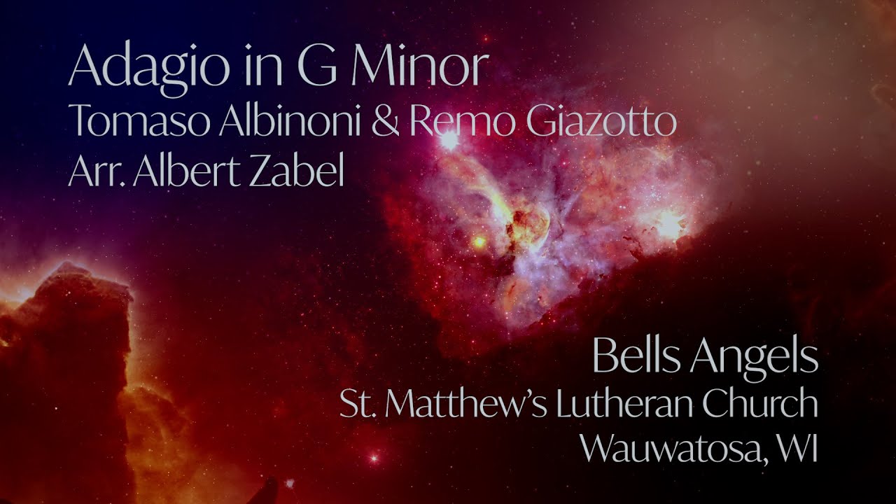Adagio in G Minor Albinoni & Giazotto Arr. Albert Zabel, Bells Angels ...