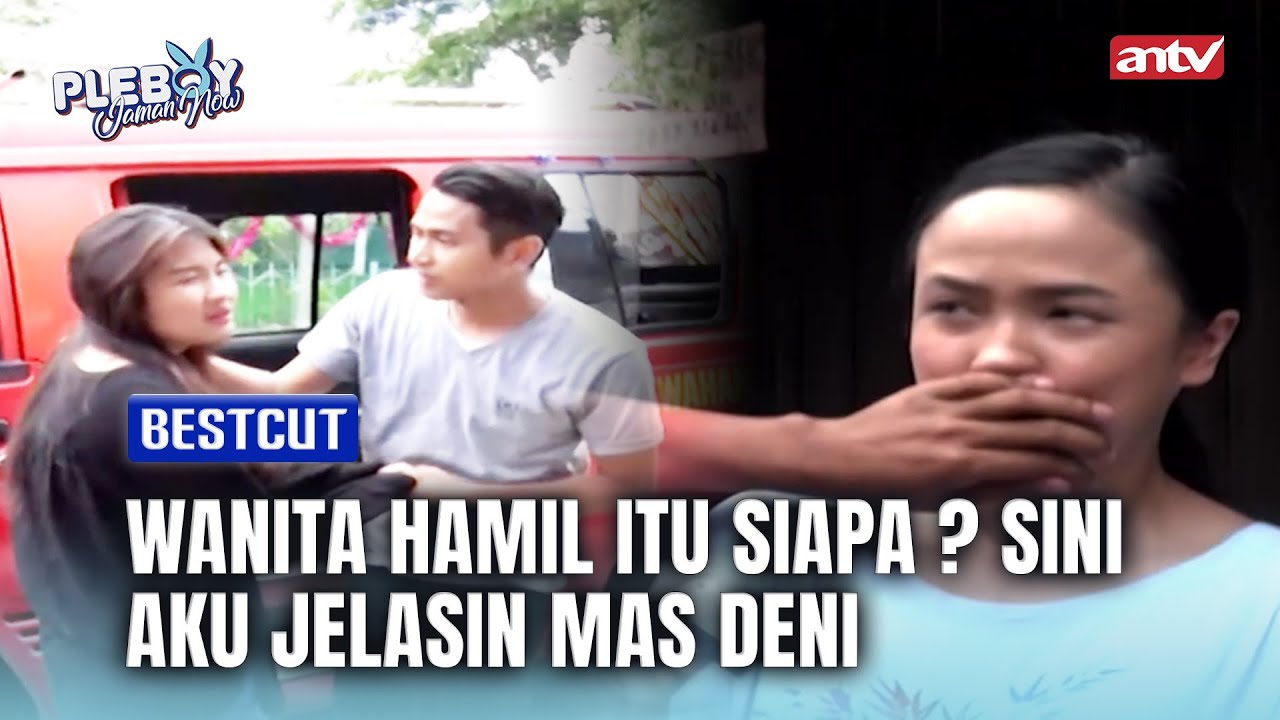 Orangnya Mau Jelasin Tapi Mulutnya Malah Di Tutup!!! I BestCut Pleboy Jaman Now ANTV Eps 67 (1/3 ...