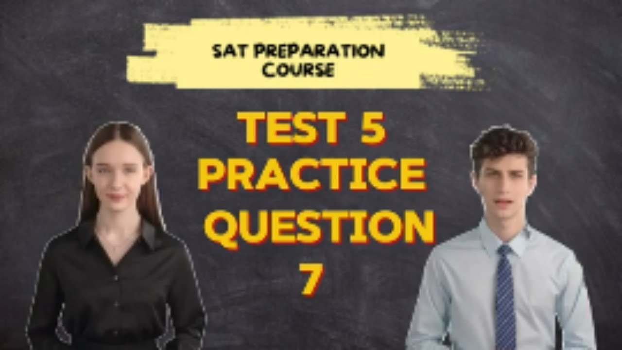 Digital SAT | Expert Strategy Practice Test Questions | Reading and ...