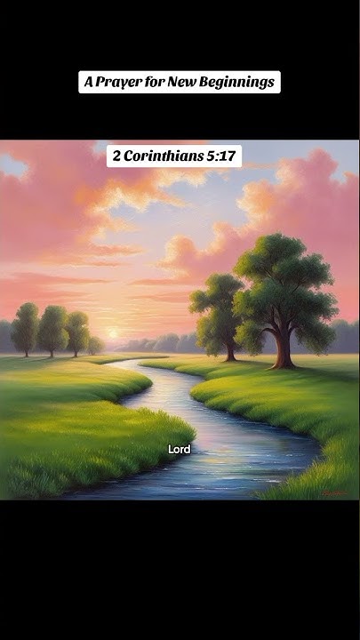 A Prayer for New Beginnings - YouTube