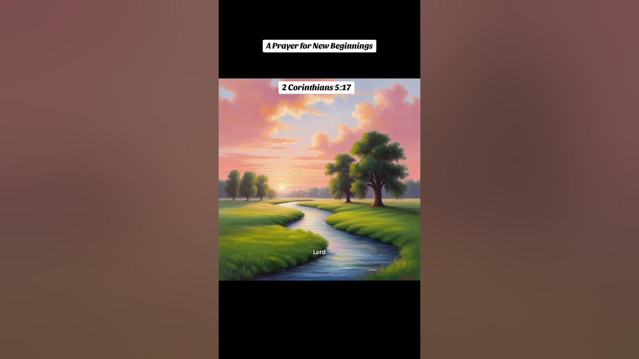 A Prayer for New Beginnings - YouTube