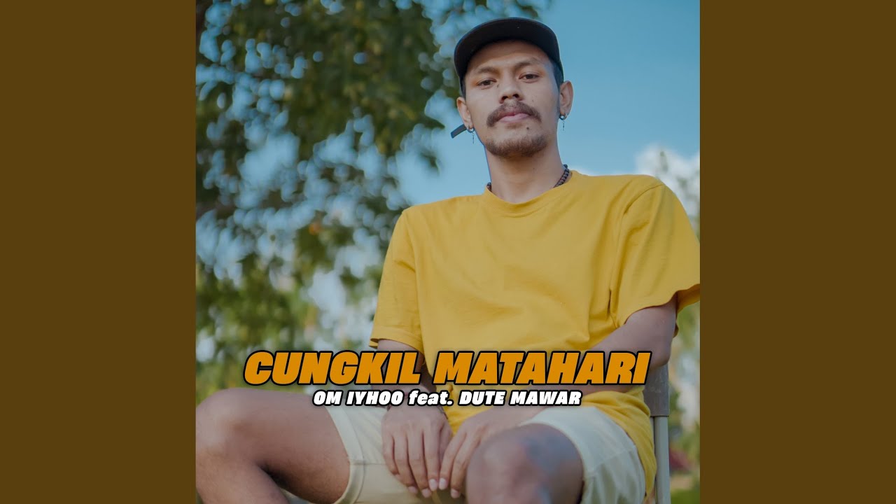 CUNGKIL MATAHARI - YouTube