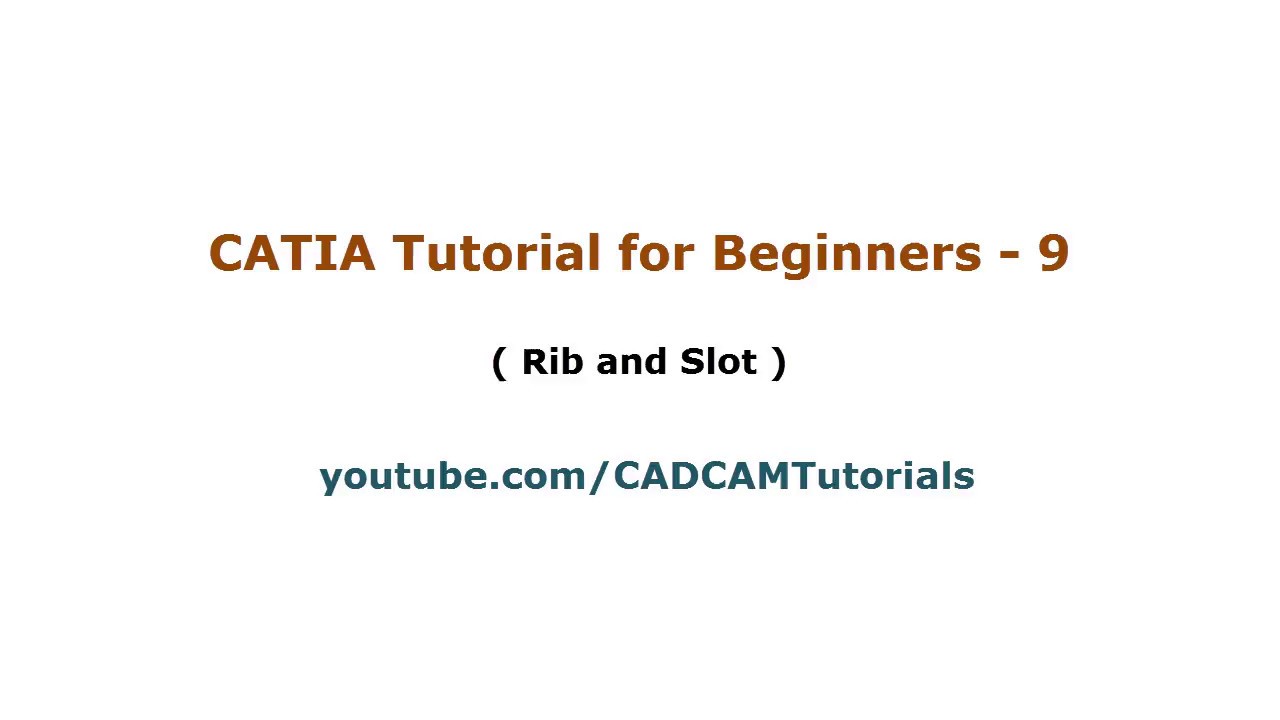 CATIA Tutorial for Beginners - 9 | CATIA Rib and Slot Command Tutorial ...