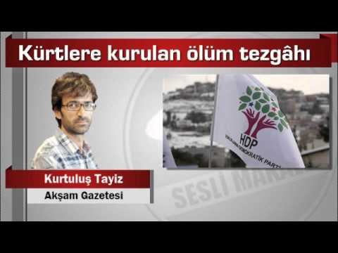 Kurtuluş Tayiz  Kürtlere kurulan ölüm tezgâhı