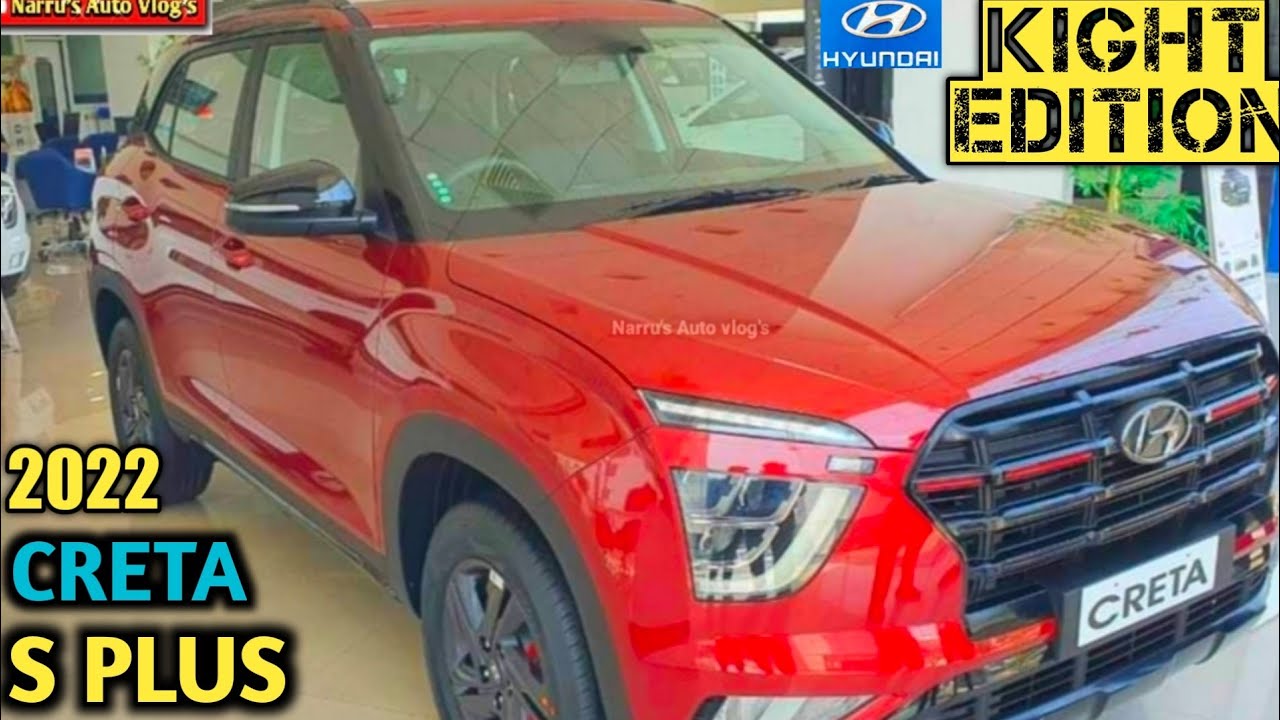 2022 HYUNDAI CRETA S PLUS KNIGHT EDITION WALKAROUND REVIEW/2022 CRETA KNIGHT @NarrusAutovlogs ...