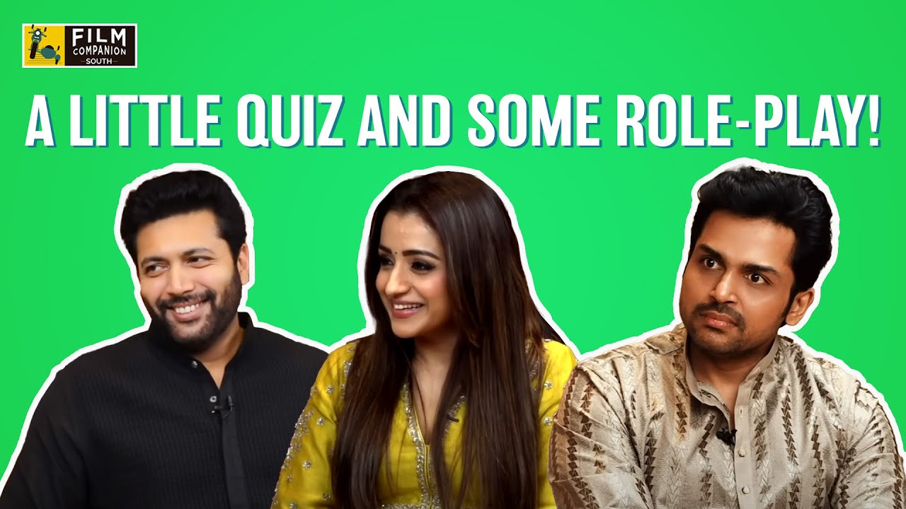 A Little Quiz And Some Role-Play! | Karthi | Trisha | Jayam Ravi | Mani ...