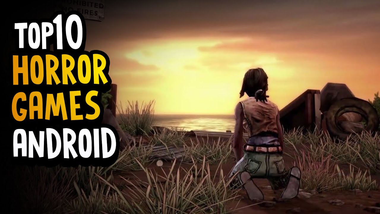 Top 10 High Graphics Horror Games for Android | Best of Horror Mobile ...