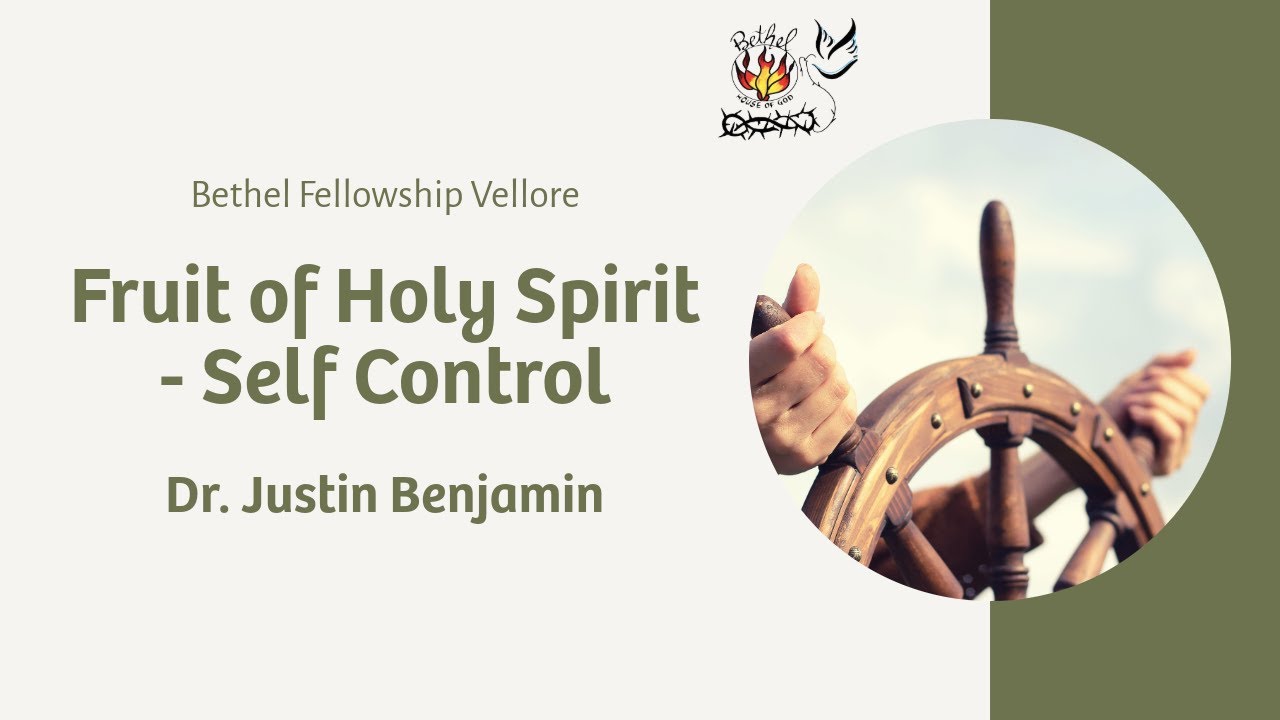 Fruit Of Holy Spirit - Self Control | Dr. Justin Benjamin - YouTube