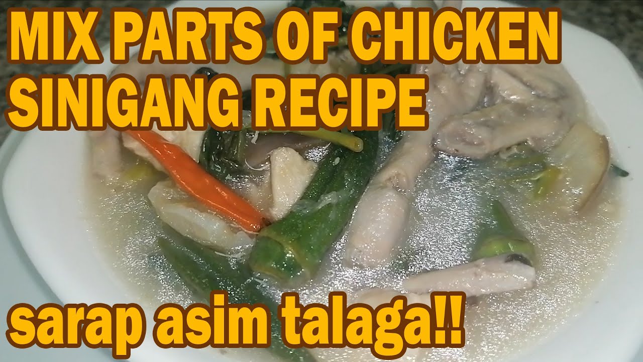 MIX PARTS OF CHICKEN RECIPE || SINIGANG MANOK - YouTube