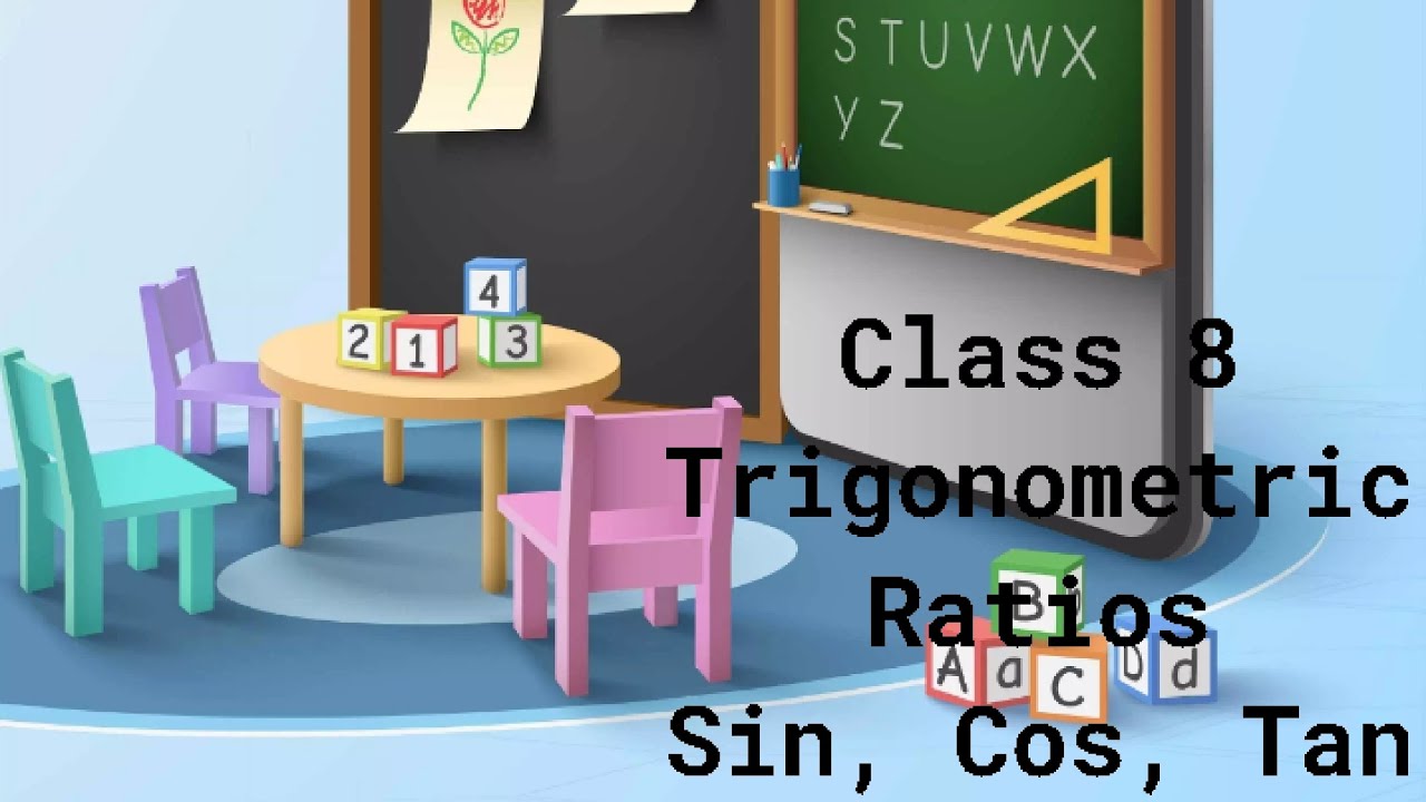 Class 8 unit 11 Trigonometric Ratios Sin, Cos , Tan - YouTube