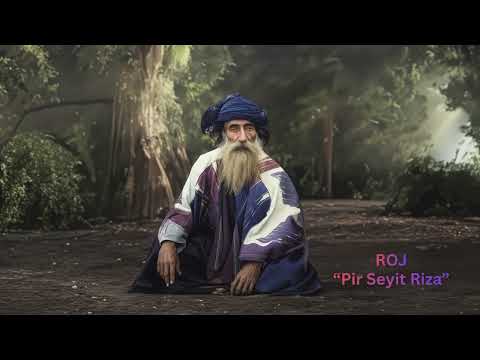 Pir Seyit Rıza – Roj