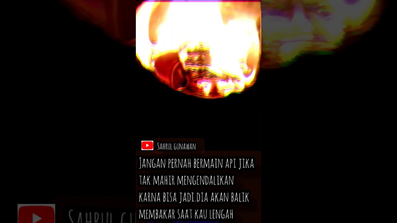 Story wa jangan bermain api - YouTube