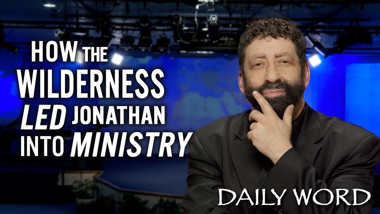 How the Wilderness Led Jonathan Into Ministry | Jonathan Cahn Sermon ...