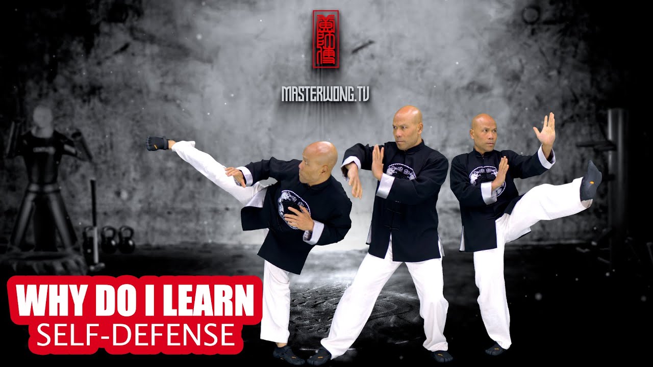 Master Wong | Why do I learn self defense - YouTube