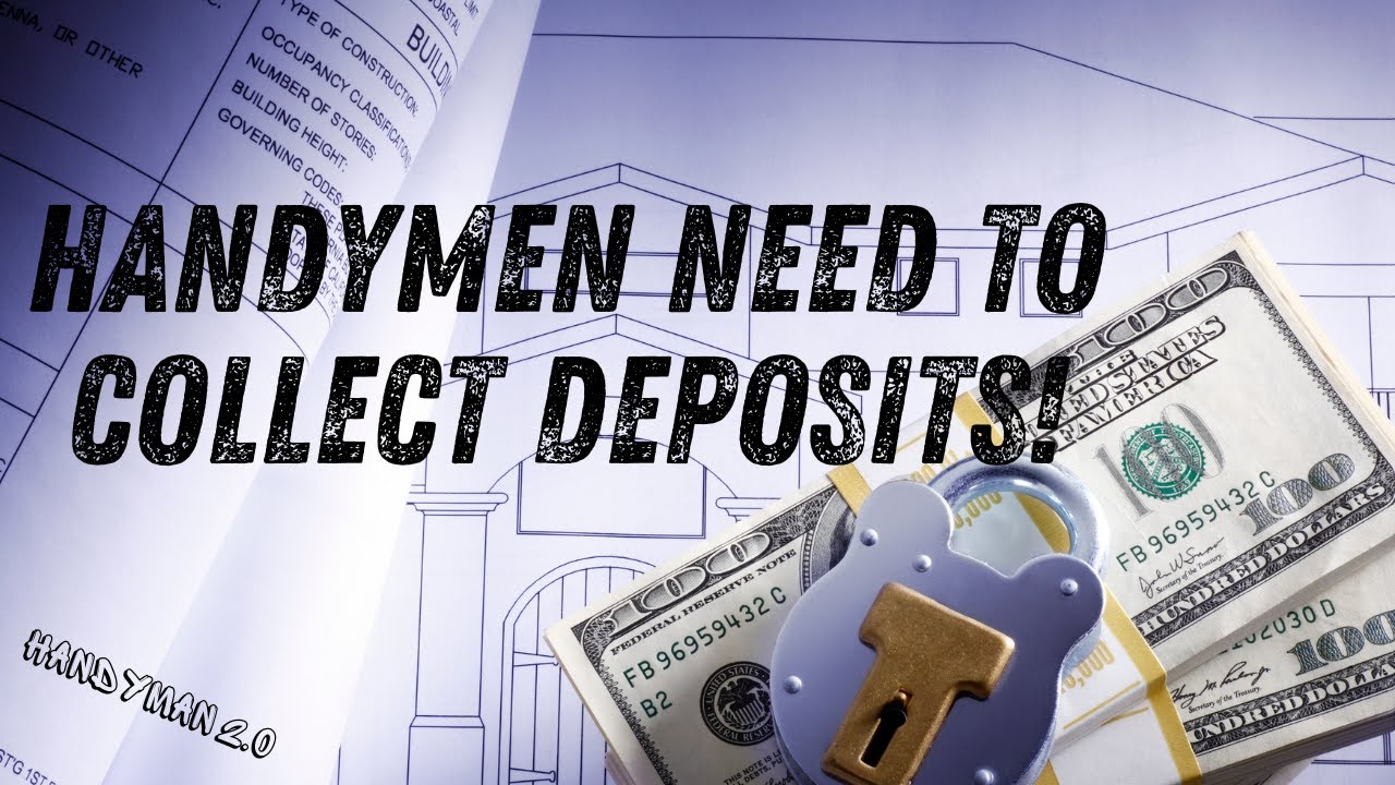 Why you MUST collect deposits in your handyman business | Handyman ...