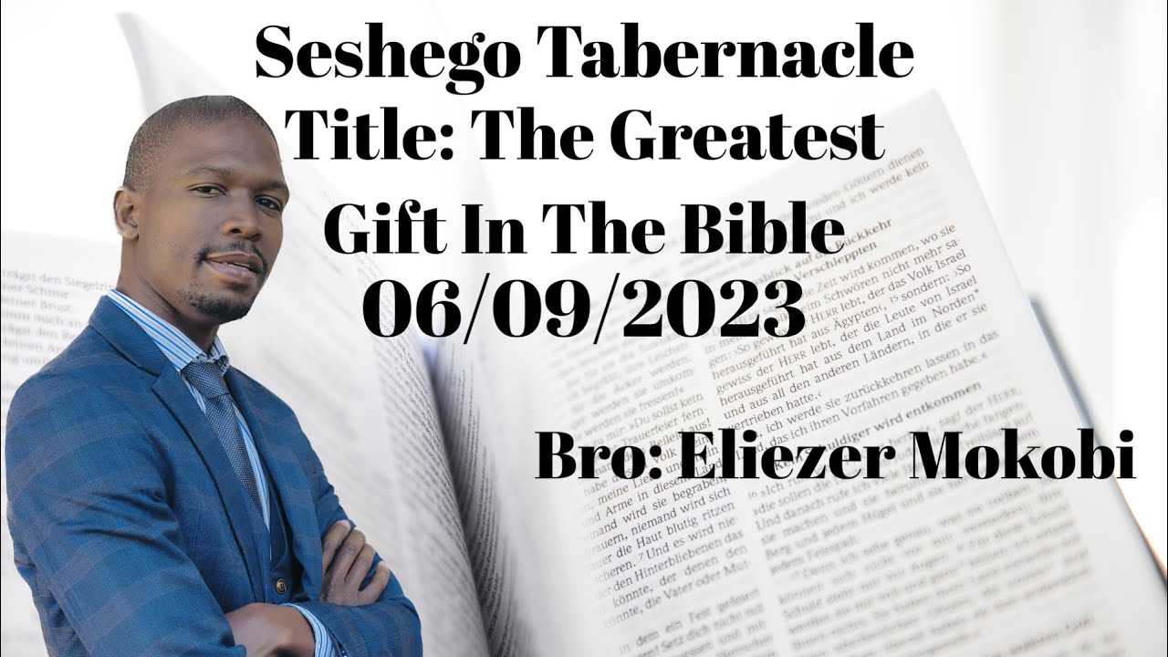 06/09/2023 | The Greatest Gift In The Bible | Bro Eliezer Mokobi - YouTube