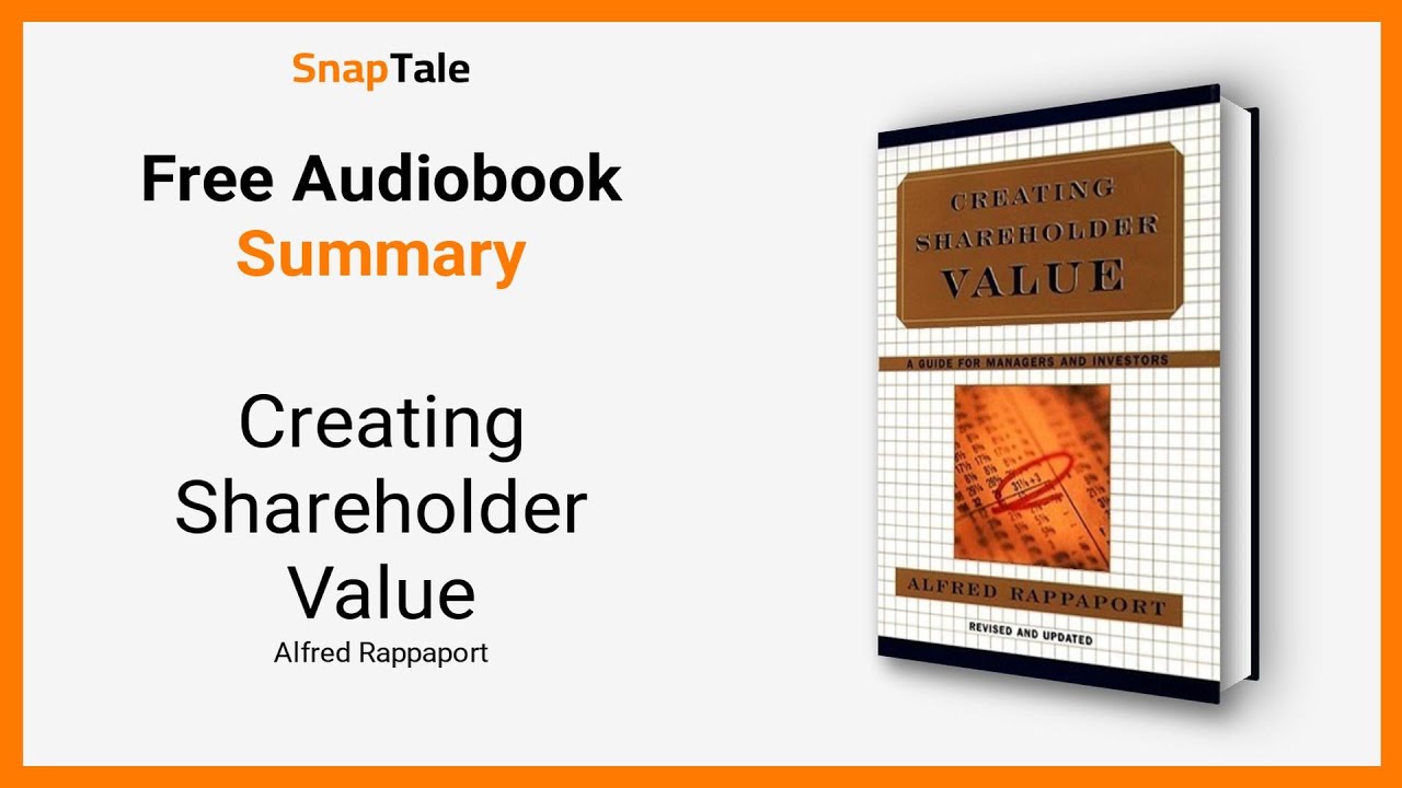 Creating Shareholder Value by Alfred Rappaport: 8 Minute Summary - YouTube