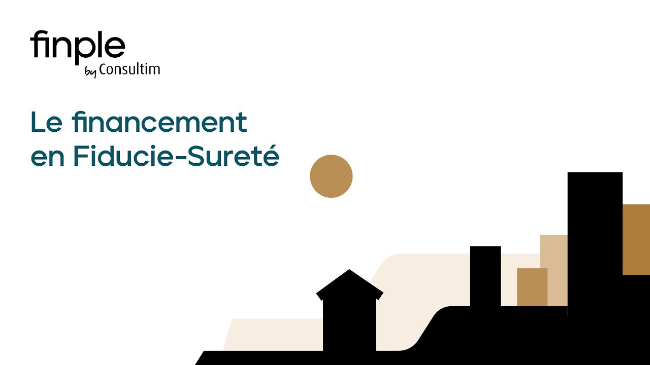 Le financement en Fiducie-Sûreté - YouTube