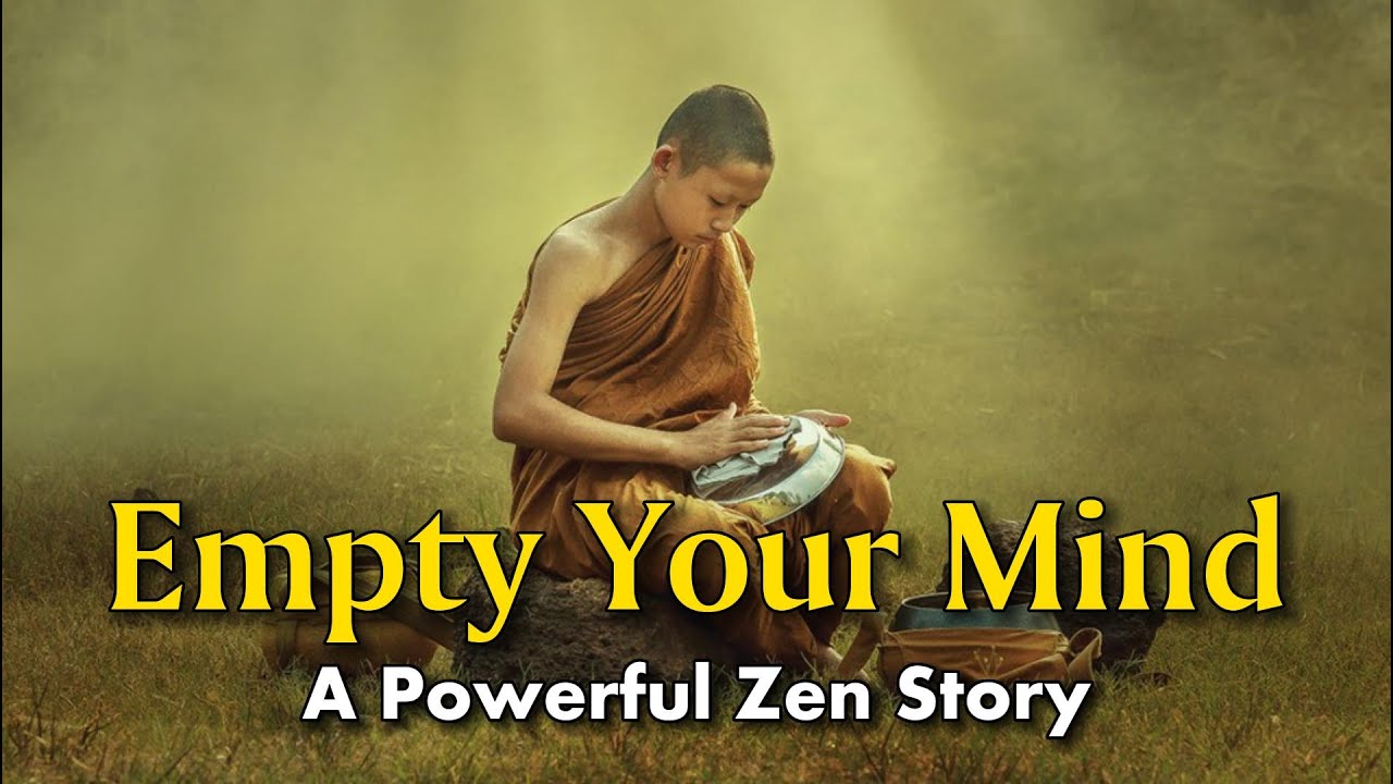 The Zen Story That Will Change Your Life - Empty Your Mind | #zenstory ...