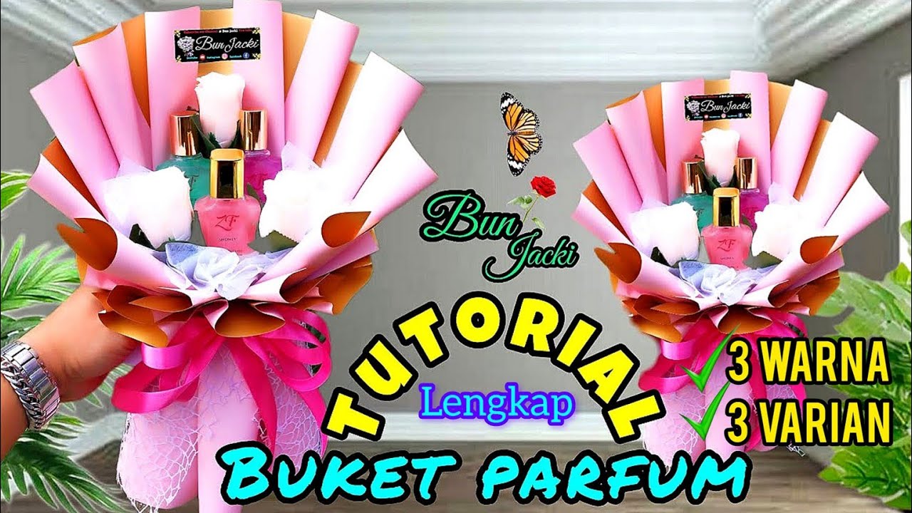 DIY || Tutorial Buket Parfum 3 Varian || bouquet Parfume Tutorial - YouTube