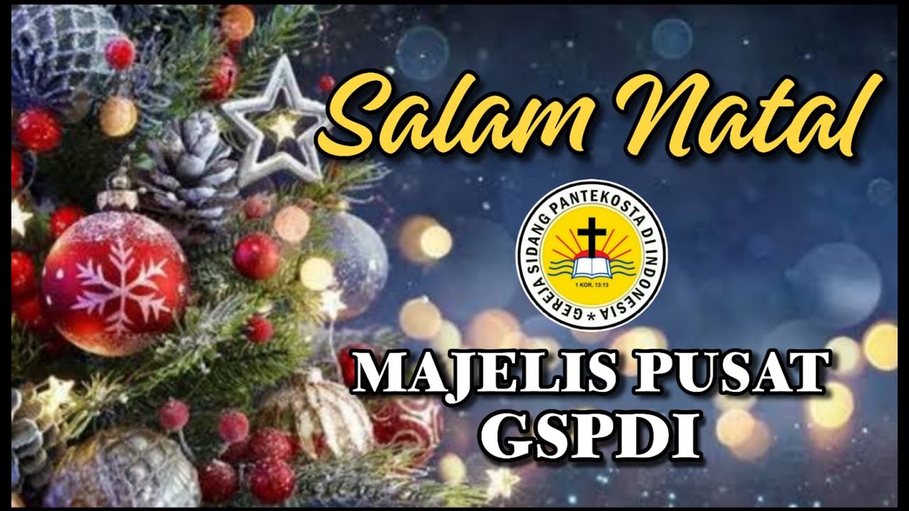 Salam Natal dari Majelis Pusat GSPDI - YouTube