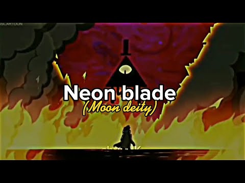Neon Blade - moon deity // edit de Bill