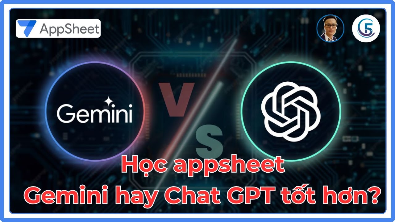 Trợ lý AI cho AppSheet: Nên chọn ChatGPT hay Google Gemini? - YouTube