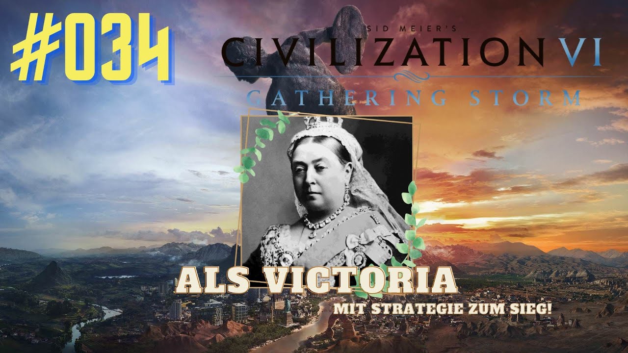 Civilization VI Gathering Storm: als Victoria(#34) Wie lange wird ...